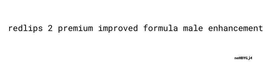 Redlips 2 Premium Improved Formula Male Enhancement Sex Pill For 2025 - Usach